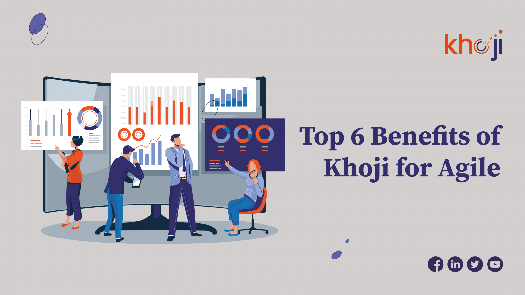 Top 6 Benefits of Using Khoji for Agile - khojiforagile